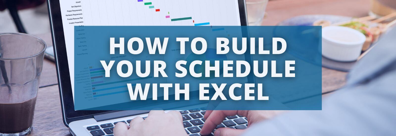How to Build Your Schedule with Excel