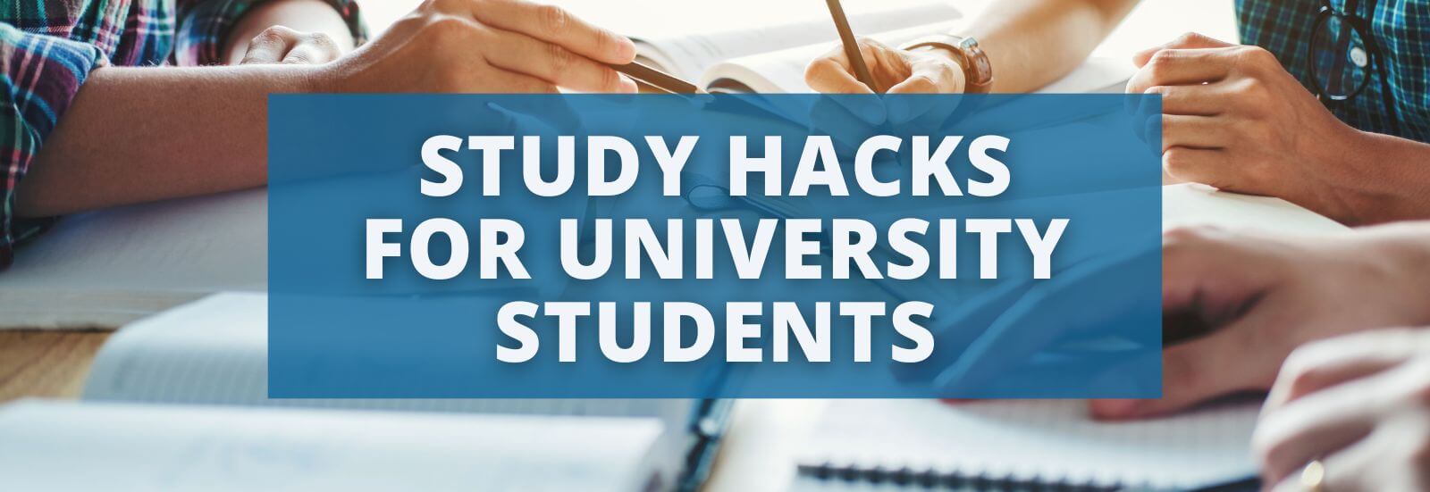Study Hacks For University Students study-hacks-for-university-students